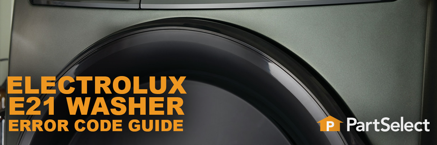 How to Fix an E21 Error Code on an Electrolux Washer - PartSelect.com